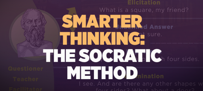 Smarter Thinking The Socratic Method